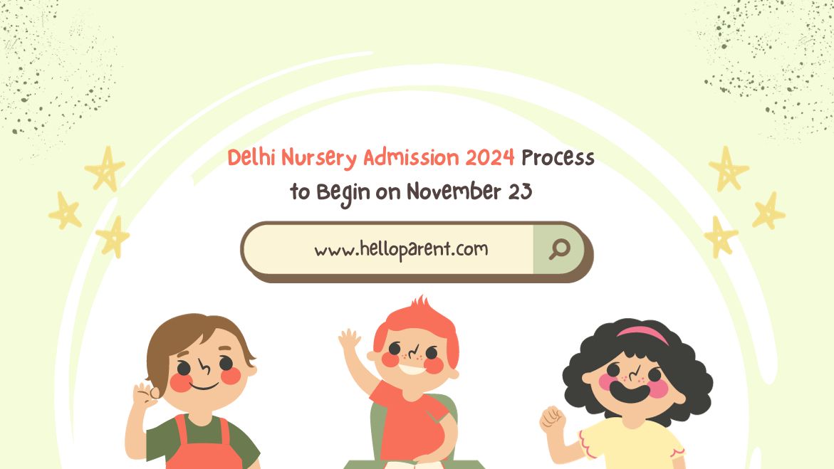 Delhi Nursery Admission 2024 Process to Begin on November 23. Details Here