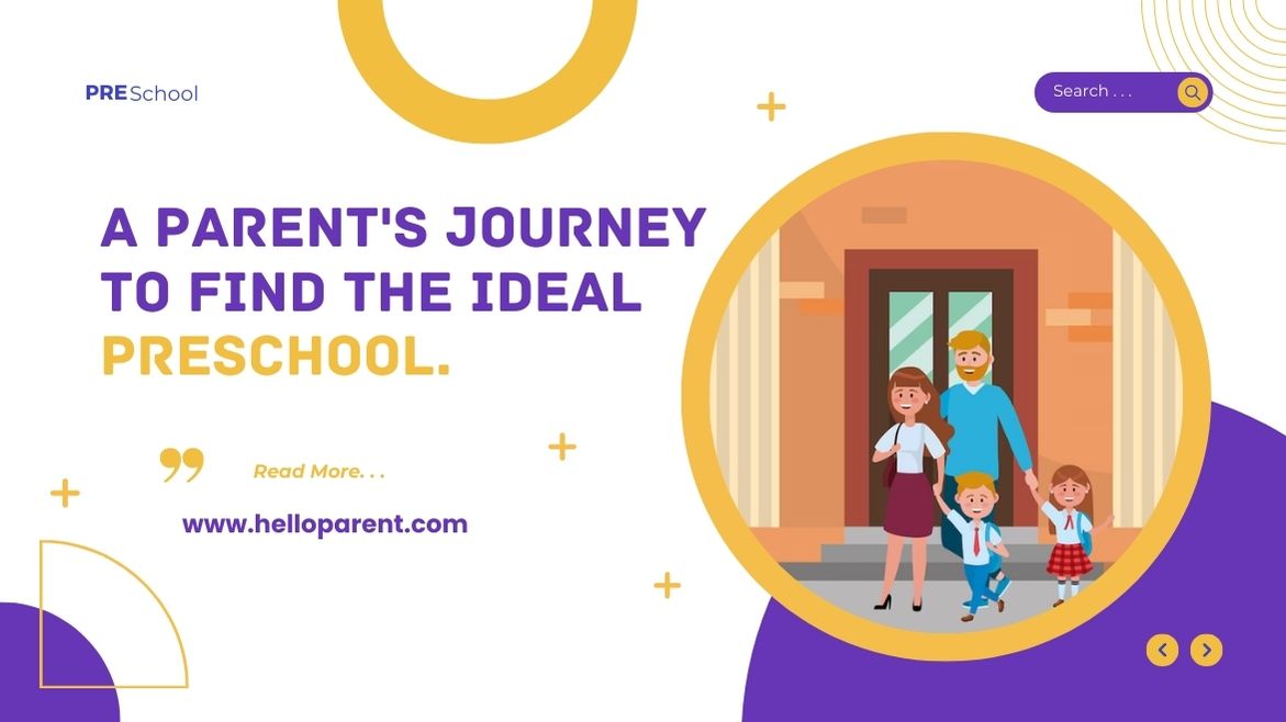 A Parent's Journey to Find the Ideal Preschool.