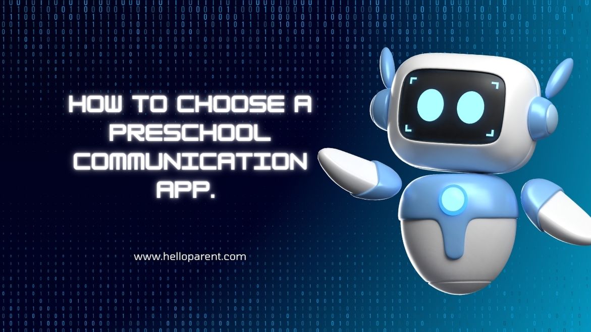 How to Choose a Preschool Communication App.